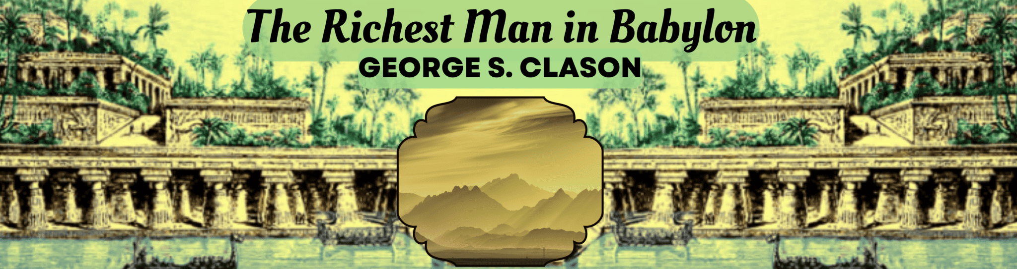 Wealth Building Strategies - Lessons Inspired by “The Richest Man in ...